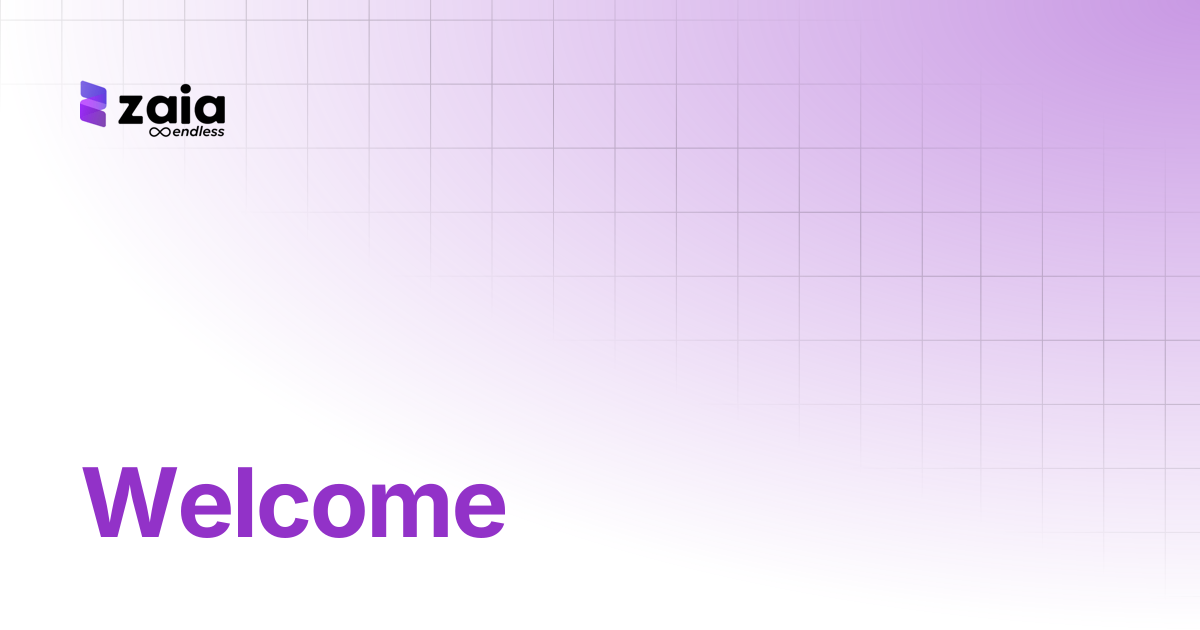 Welcome | Zaia Endless Docs